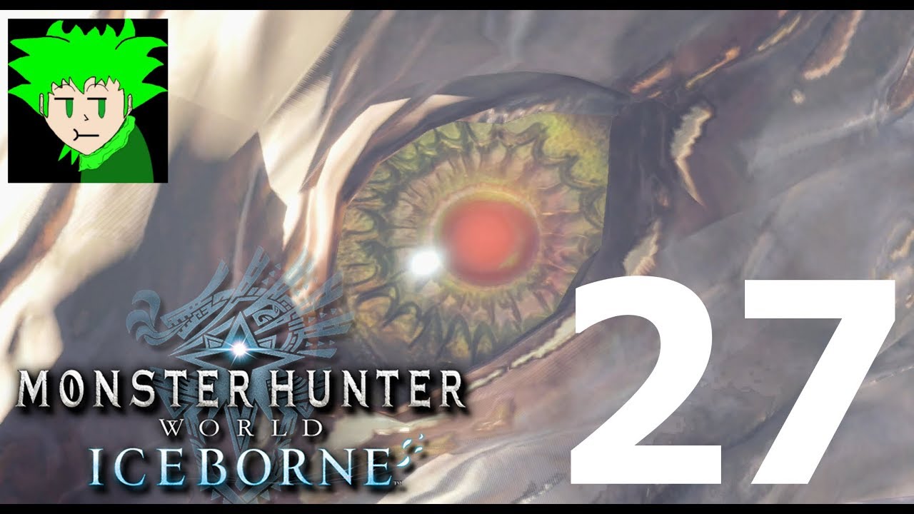#27 The Old Everwyrm 2 - Monster Hunter World: Iceborne (Let's Play ...