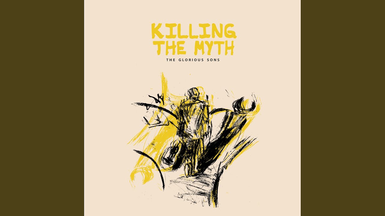 The Glorious Sons - Killing the Myth Chords - Chordify