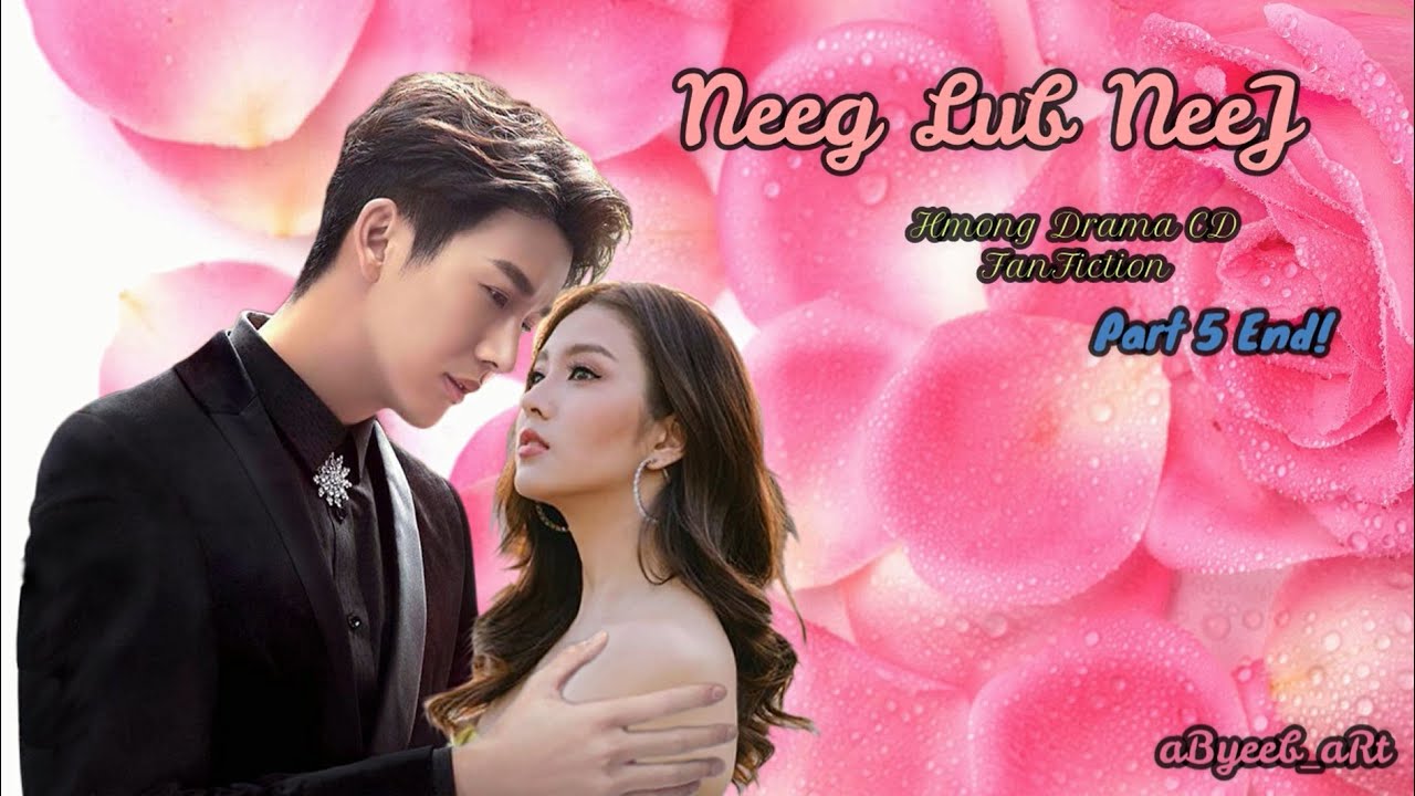 Neeg Lub Neej Part 5 End! - YouTube