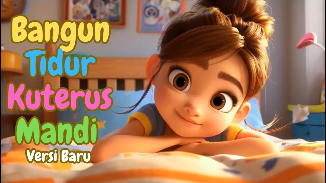 Bangun Tidur Ku Terus Mandi Versi Baru | Lagu Anak Anak Indonesia - YouTube