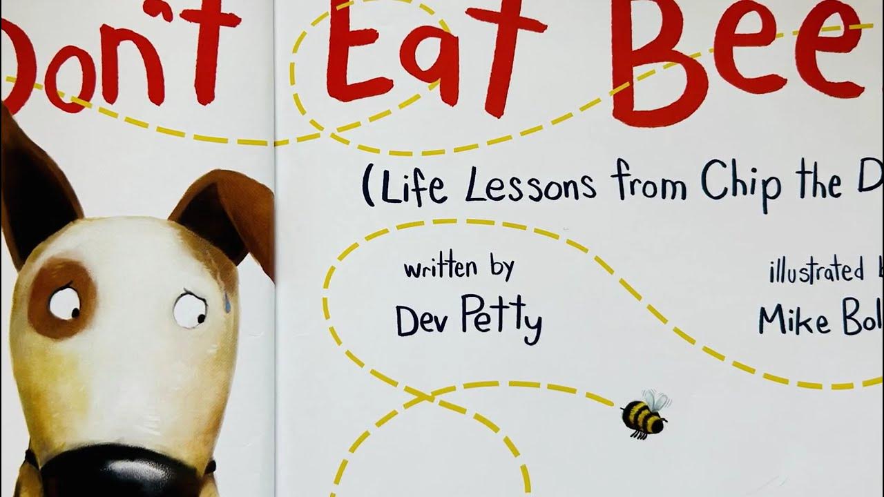 KIDS BOOK READ ALOUD | 🐶🐱🐝 DON'T EAT BEES BY DEV PETTY - YouTube