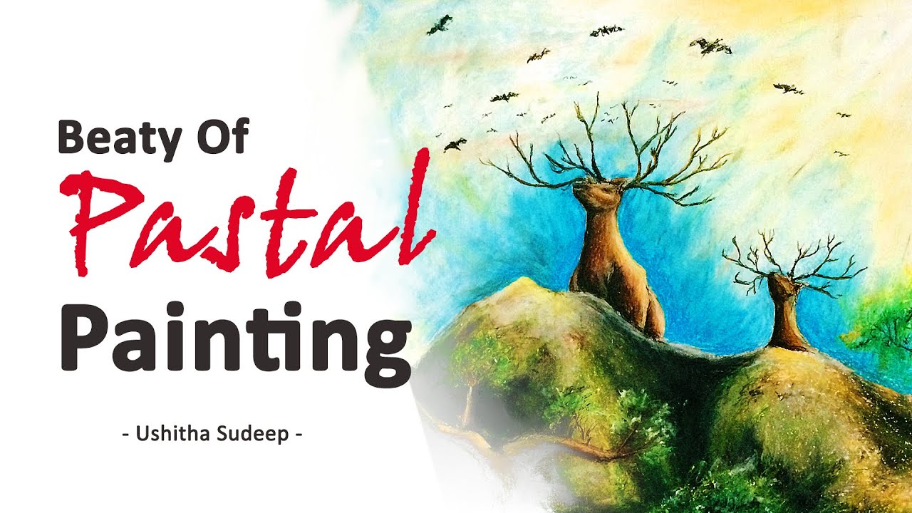 Drawing with Pastel like a pro from Ushitha Sudeep (Picass) - YouTube