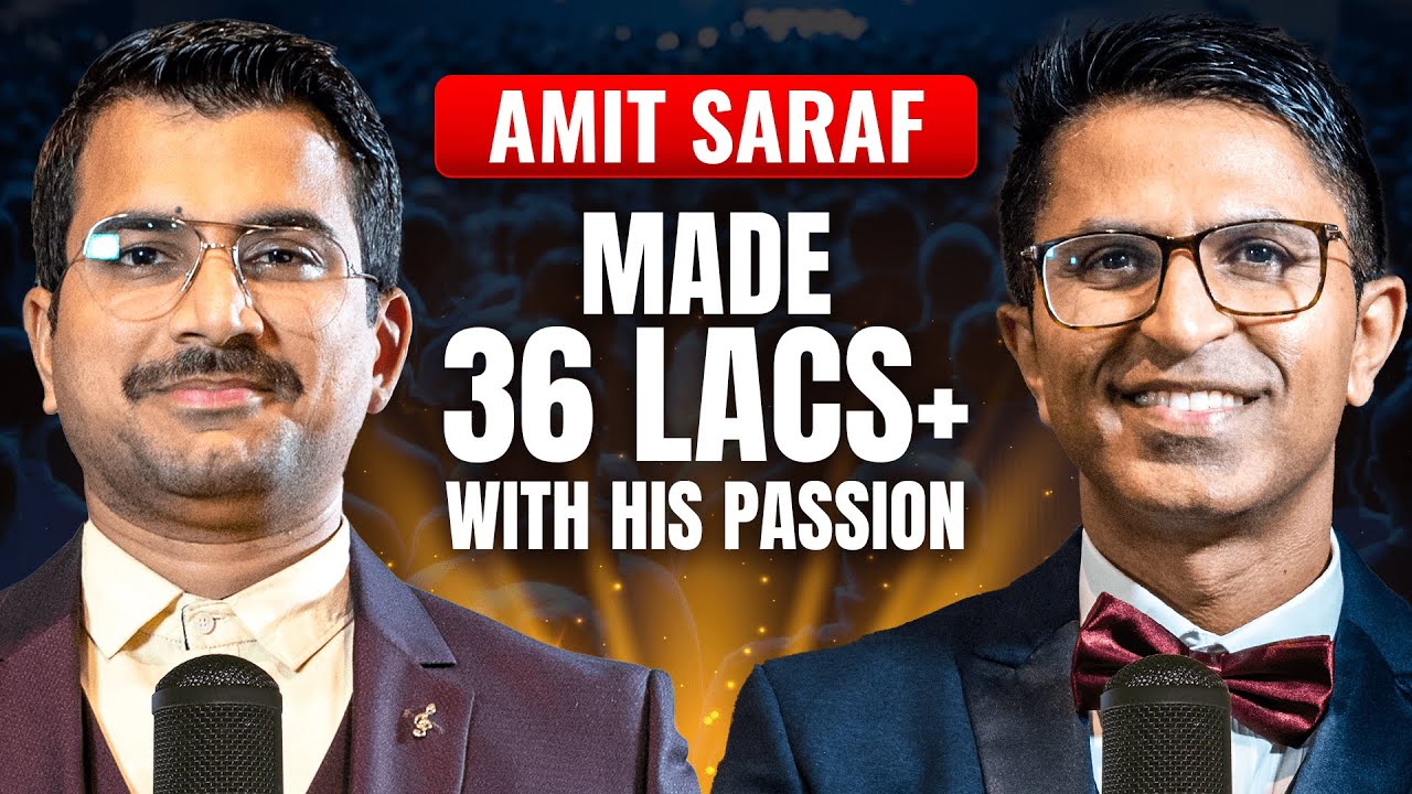 How Amit Saraf Achieved 36 Lakhs From His Passion | Dev Gadhvi ...