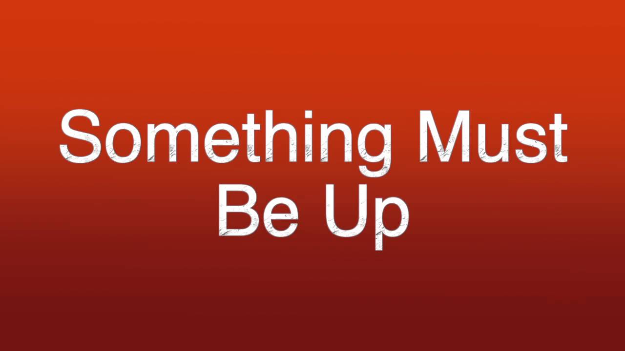Composition - Something Must Be Up - YouTube