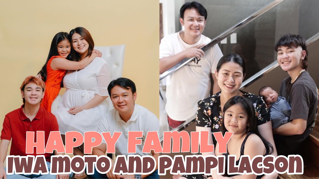 KAMUSTAHIN NATIN ANG PAMILYA NI IWA MOTO AT PAMPI LACSON - YouTube