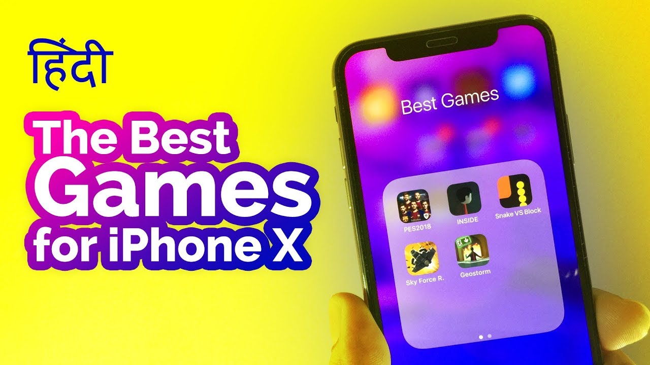 The Best Games for iPhone X - Hindi - YouTube