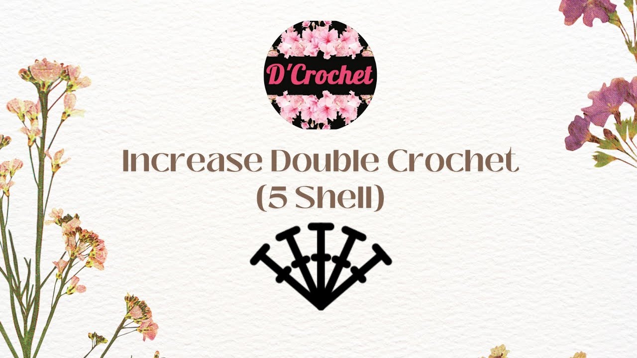 [Basic] Increase Double Crochet (Inc 5 DC | 5 Shell) - YouTube