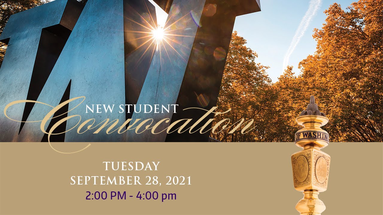 2021 University of Washington New Student Convocation - YouTube