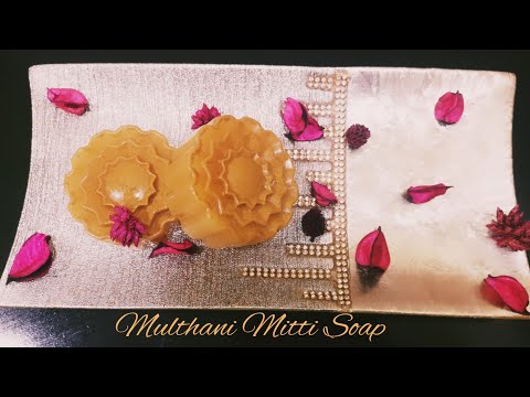 How to make multhani Mitti Soap at home/ multhani Mitti Soap  /Try this soap for clear bright skin!