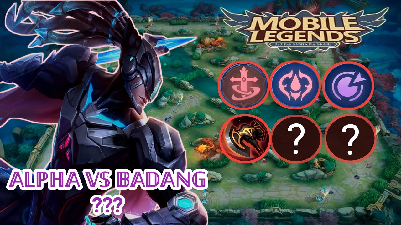 ALPHA VS BADANG 🔥 ALPHA BEST BUILD ⚔️ ALPHA MOBILE LEGENDS 🔥🔥🔥 - YouTube