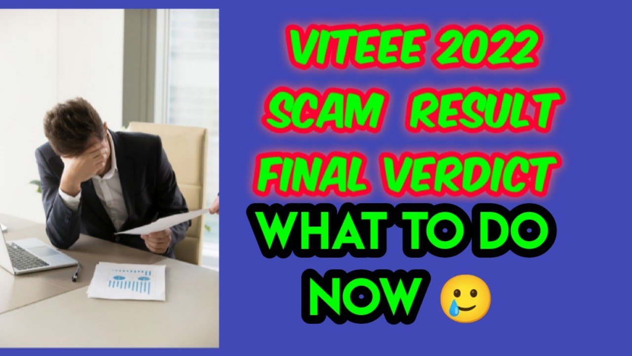 viteee 2022 result | what to do now | viteee 2022 scam result | final ...