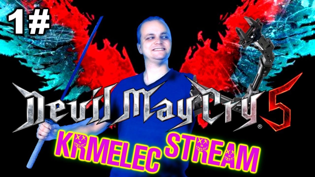 Krmelec Stream - Devil May Cry 5 - 01 - YouTube