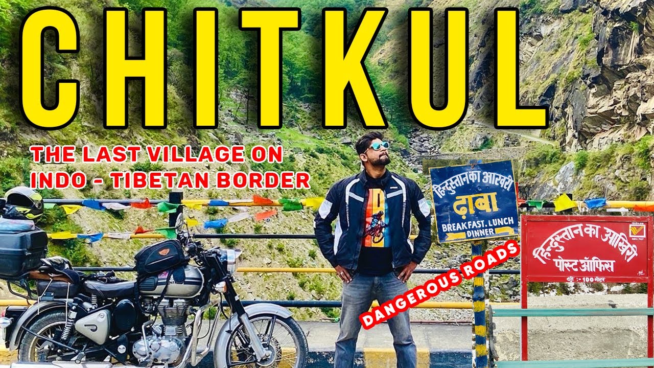 CHITKUL - THE LAST VILLAGE ON INDO -TIBETAN BORDER | CHITKUL VILLAGE ...