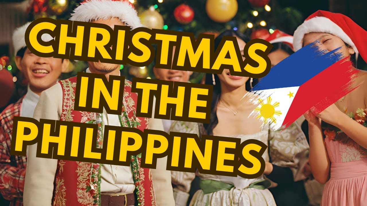 Christmas in the Philippines: The Longest and Most Joyful Celebration ...