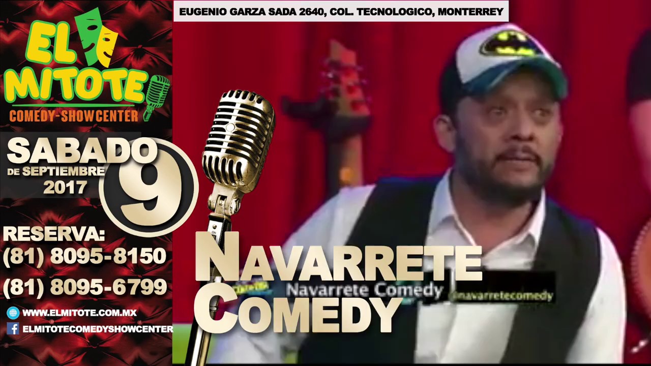 Navarrete-Comedy - El Mitote comedy show center - YouTube