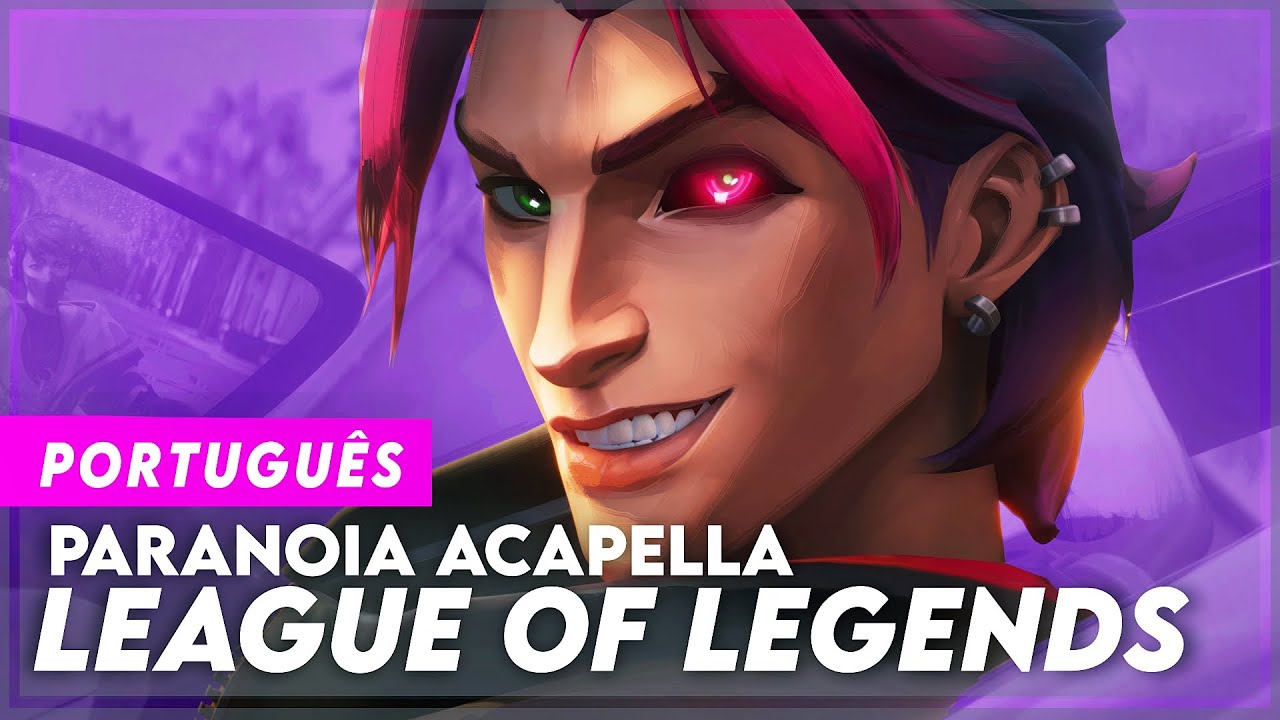 PARANOIA (ACAPELLA) - HEARTSTEEL (LEAGUE OF LEGENDS) EM PORTUGUÊS ...