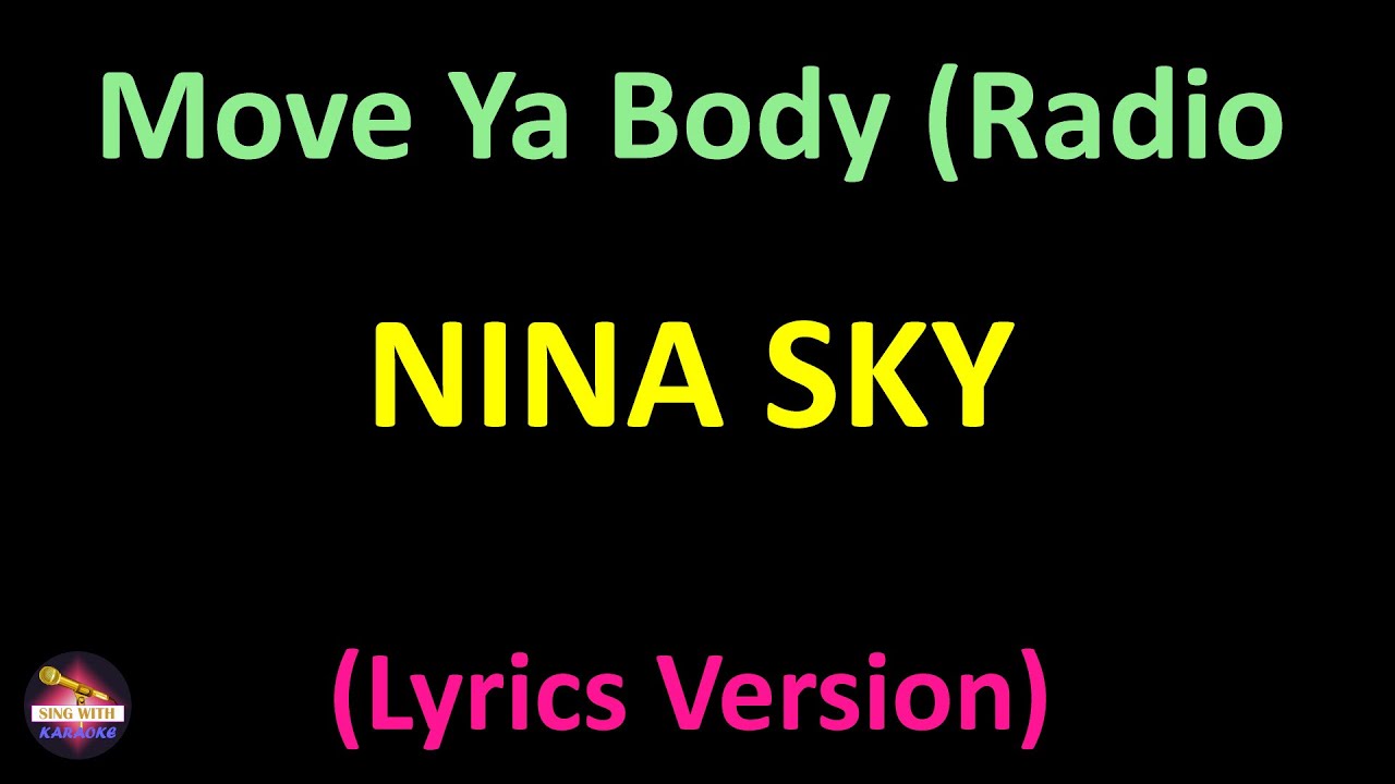 Nina Sky - Move Ya Body (Radio Edit) (Lyrics version) - YouTube