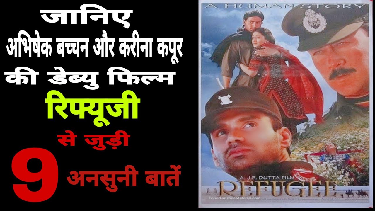 Refugee Film Unknown Facts | Abhishek Bachchan, Kareena Kapoor, Sunil ...