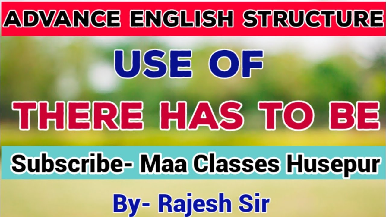 Use Of There Has To Be Advance English Structure Spoken English use-of-there-has-to-be-advance-english-structure-spoken-english