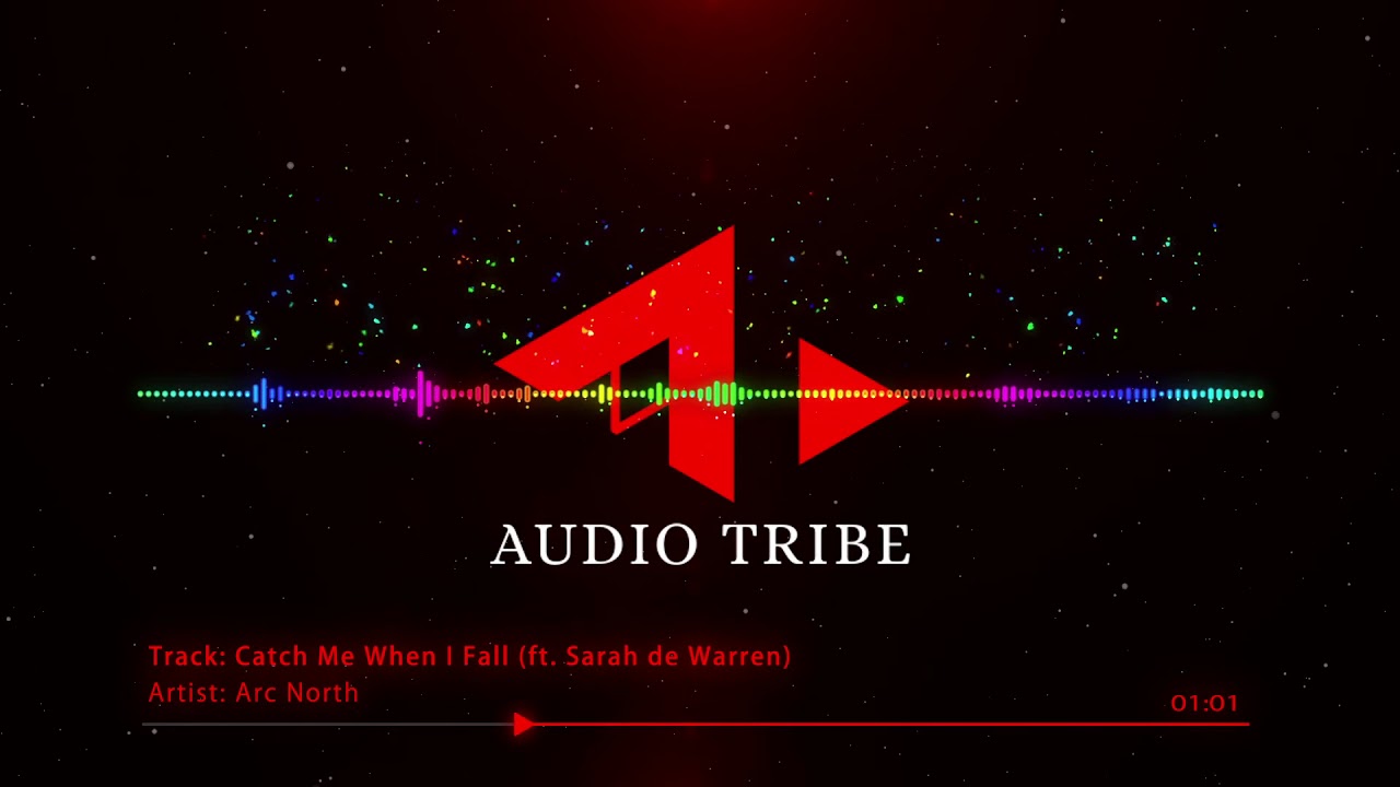 Arc North - Catch Me When I Fall (ft. Sarah de Warren) - YouTube