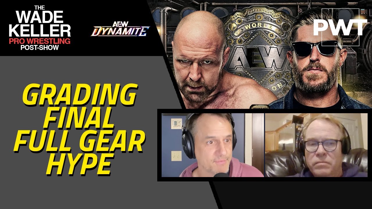 Wade Keller Post-show - AEW Dynamite w/Wade Keller & Dan Kuester - YouTube