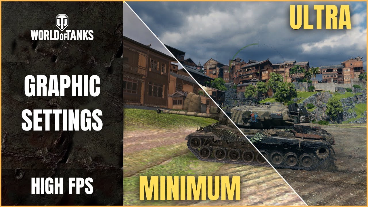 World of Tanks BEST Graphic settings | بهترین تنظیمات گرافیکی بازی ...