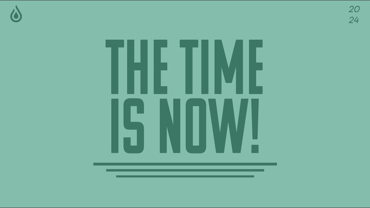 The Time is Now - YouTube