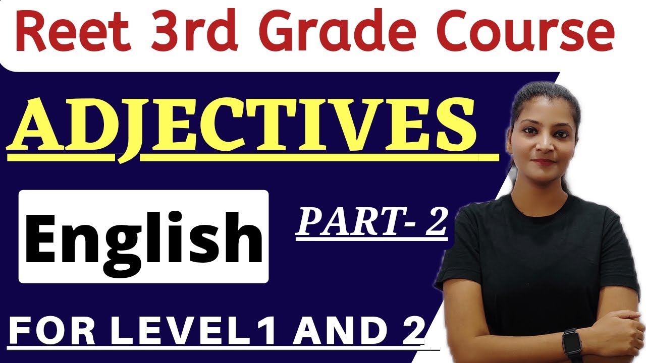Reet 3rd Grade English || Adjectives part-2|| Parts of speech #reet2022 ...