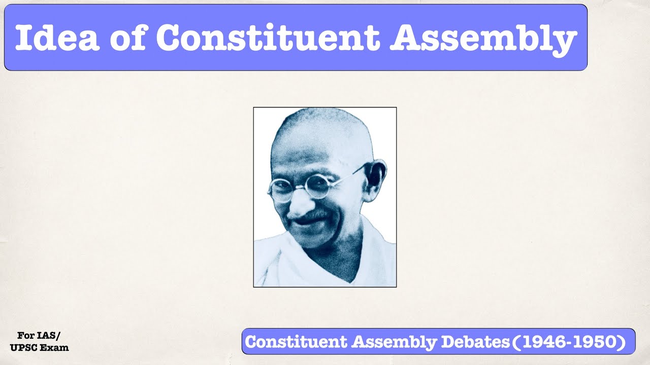 Constituent Assembly Demand by Indians | Constituent Assembly Debates ...