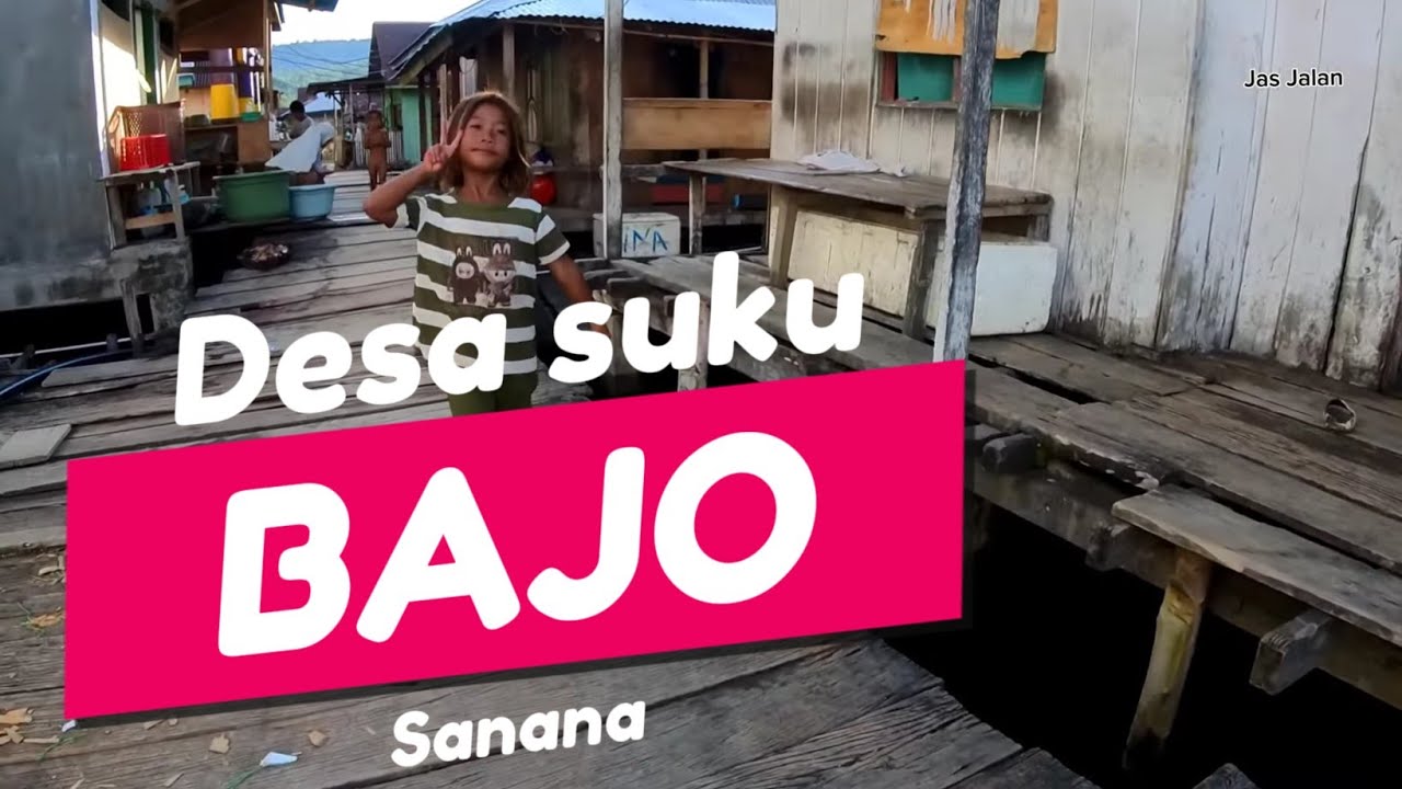 Sanana Walk | Explore pemukiman di desa suku bajo yang ada di kepulauan ...