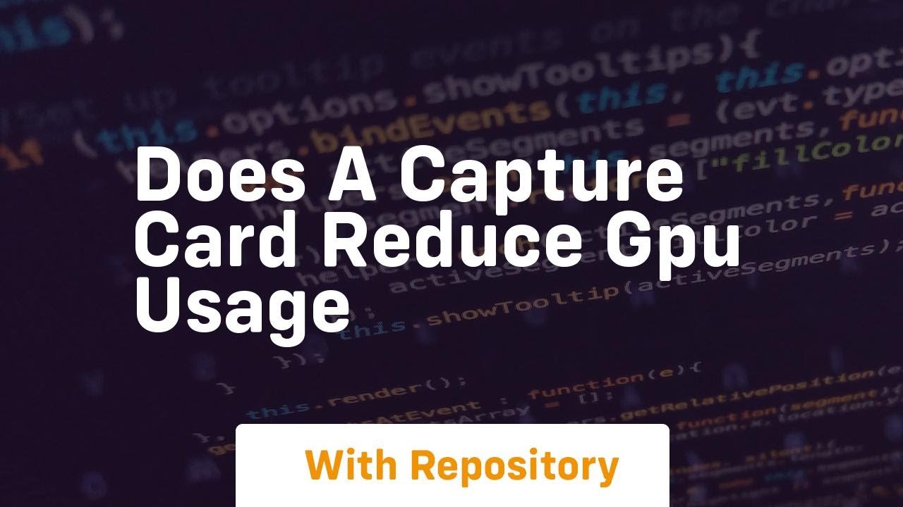 does a capture card reduce gpu usage - YouTube