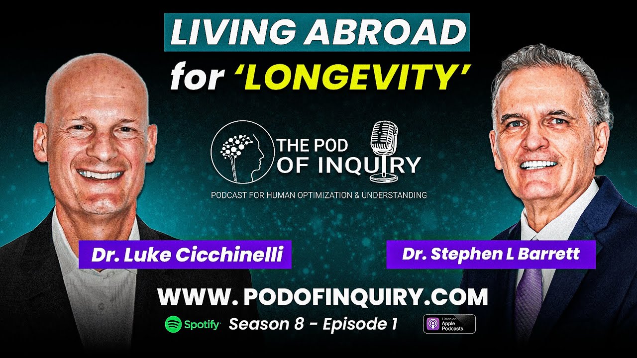 Living Abroad for Longevity | Dr. Luke Cicchinelli | S8 - E1 - YouTube