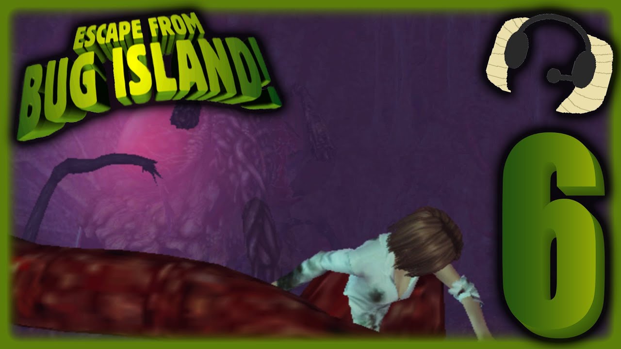Escape From Bug Island! | 6 | Escort Mission & Doing It Over Again ...