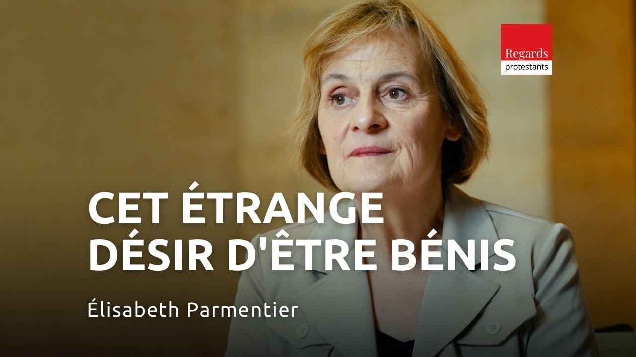 Etre béni, une quête quotidienne, Elisabeth Parmentier - YouTube