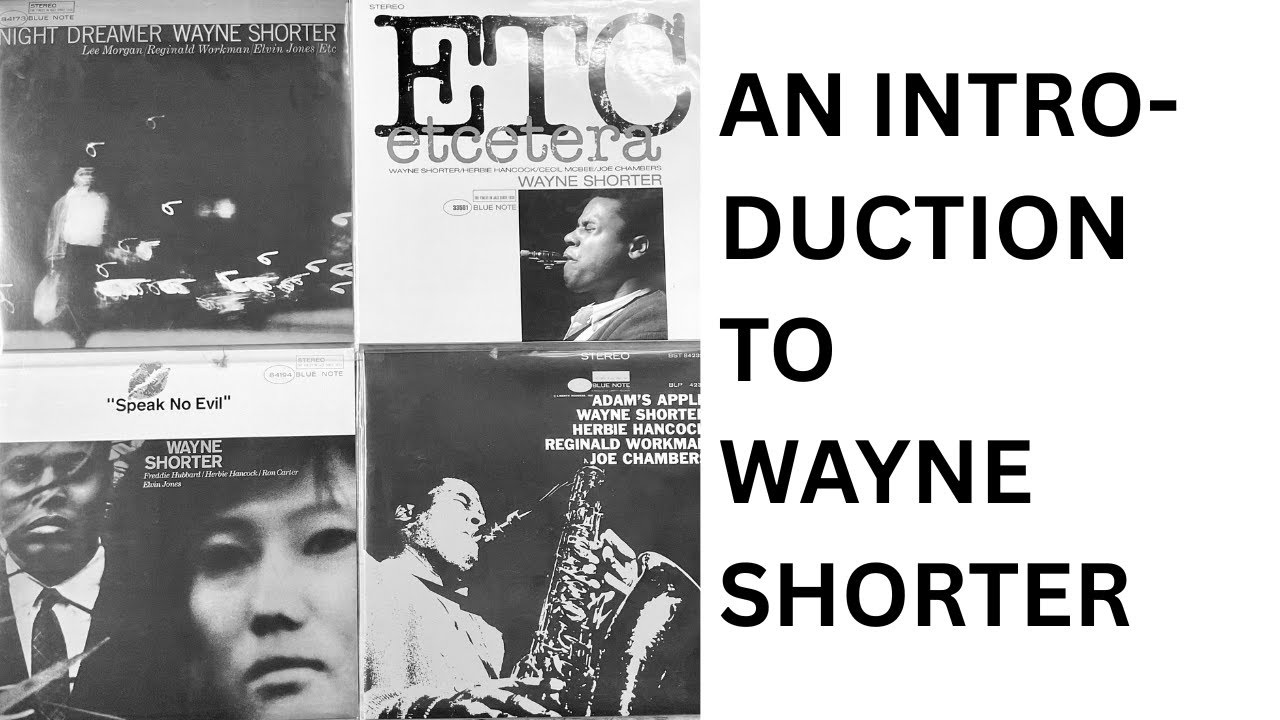 An Introduction To Wayne Shorter - His Life And Music - YouTube