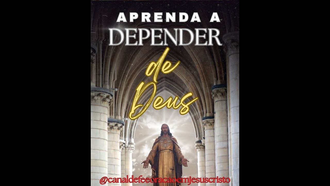 APRENDA A DEPENDER DE DEUS - YouTube