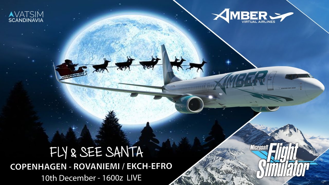 FLY & SEE SANTA ️ MSFS BOEING 737-800 / COPENHAGEN - ROVANIEMI /Amber ...