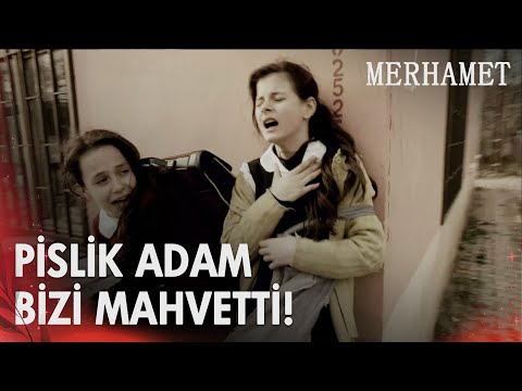 Narin ve Şadiye'nin Çocukluk Travması - Merhamet