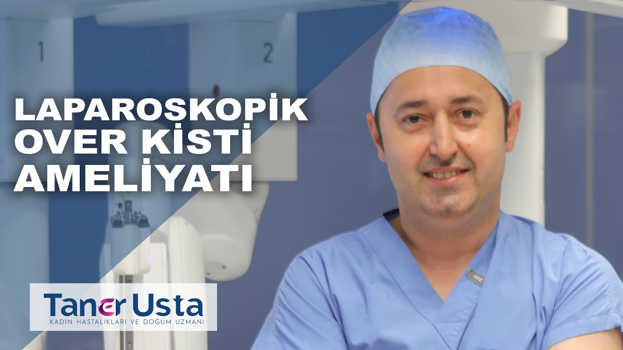 Laparoskopik Over Kisti Ameliyatı - Prof. Dr. Taner Usta - YouTube