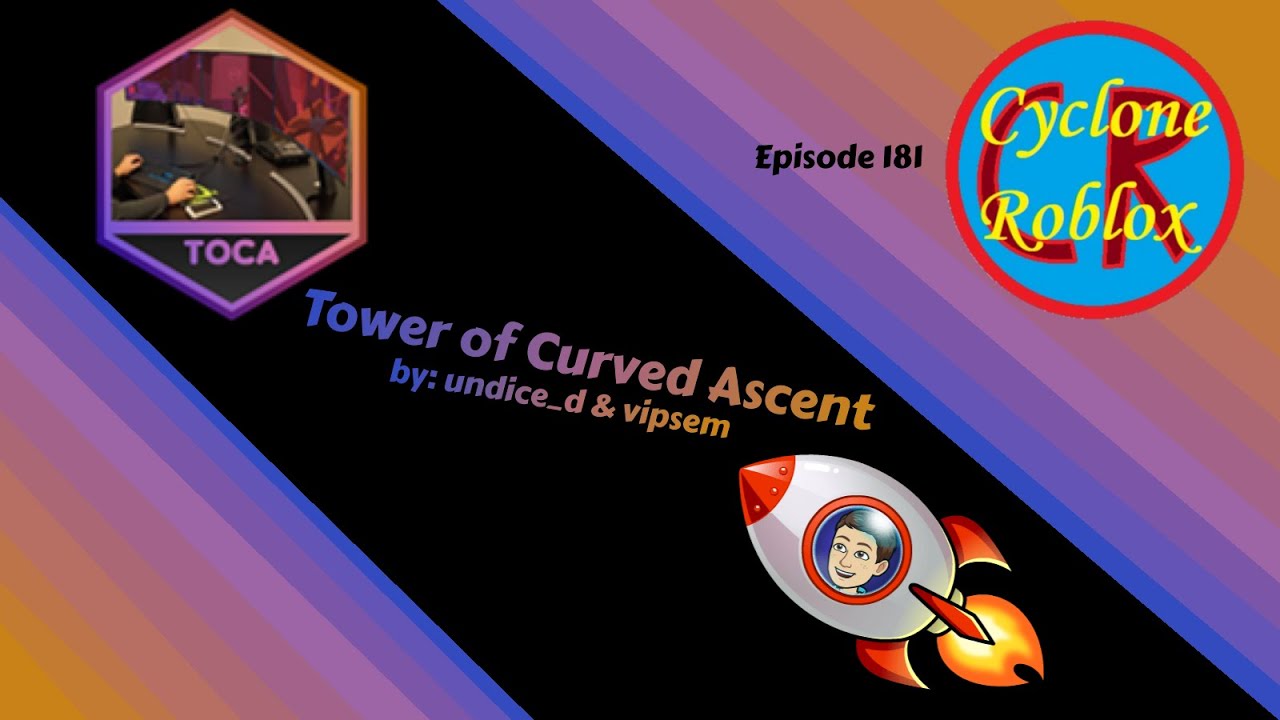 Completing Tower of Curved Ascent (Cyclone Roblox Episode 181) - YouTube