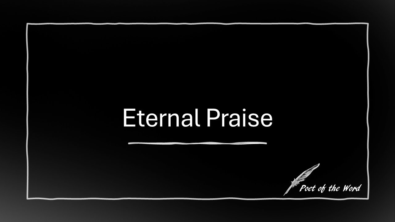Eternal Praise - YouTube