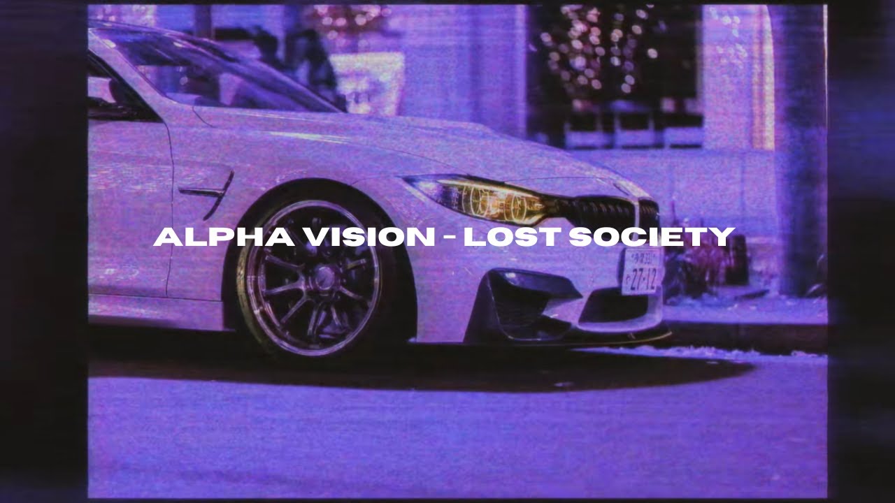 ALPHA VISION - LOST SOCIETY [WAVE/PHONK] - YouTube