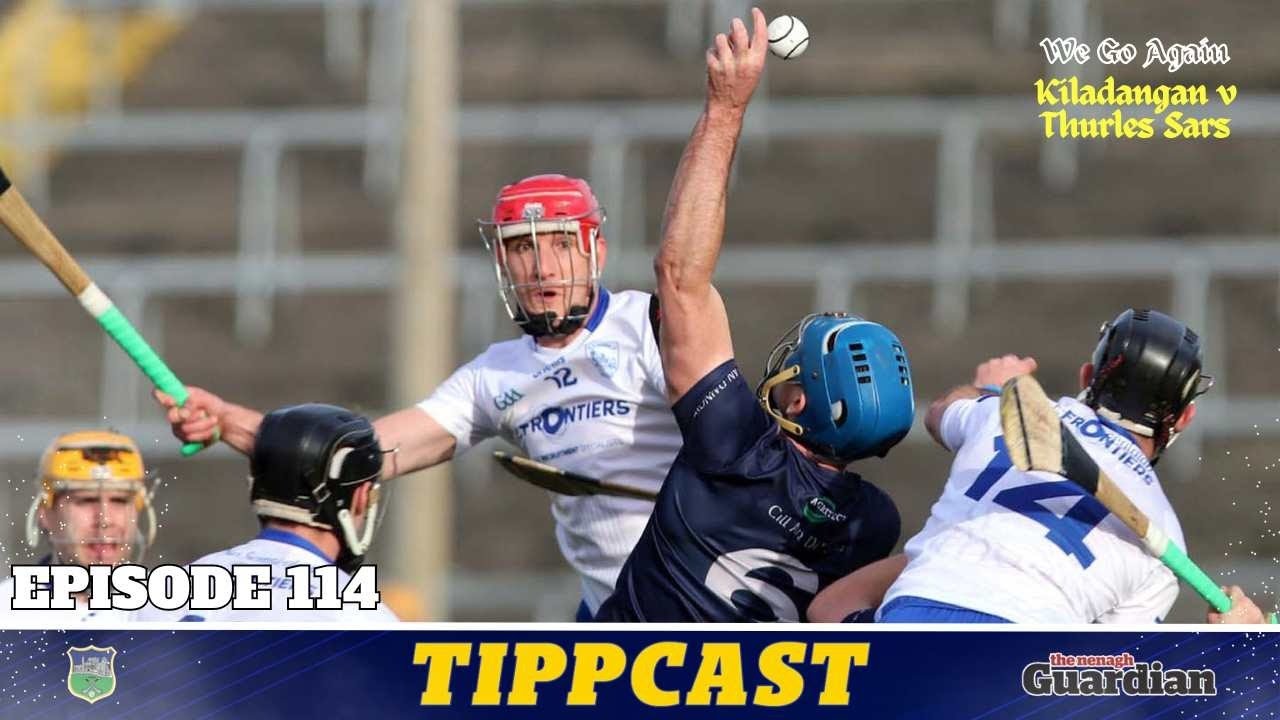 Tippcast live #114: Sars v Kiladangan 2.0 | Lorrha glory | Clonmel ...