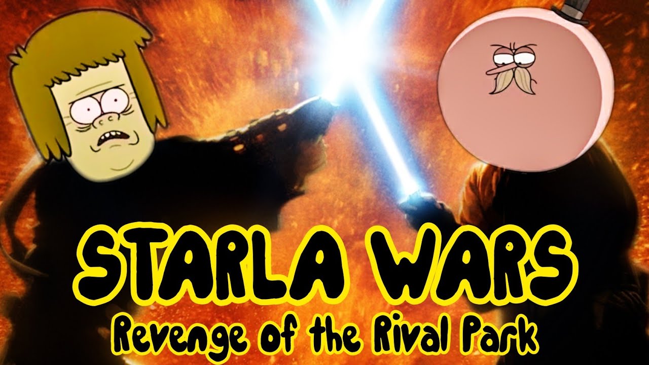 STARLA WARS: REVENGE OF THE RIVAL PARK | Regular Show x Star Wars ...