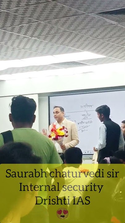 Drishti IAS Saurabh Chaturvedi Sir Internal Security Last class ️ - YouTube