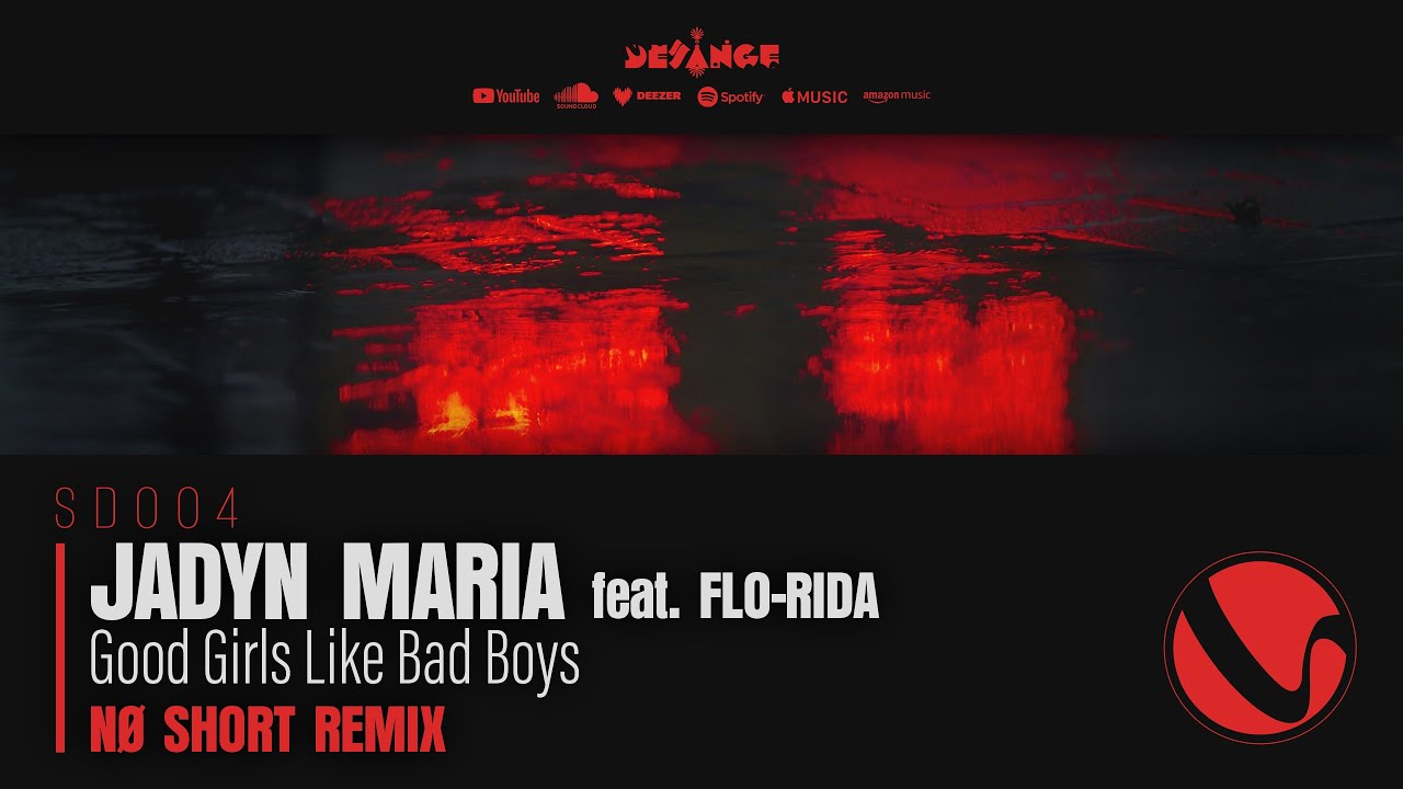 Jayden Maria feat. Flo-Rida - Good Gilrs Like Bad Boys [ NØ Short Remix ] - YouTube