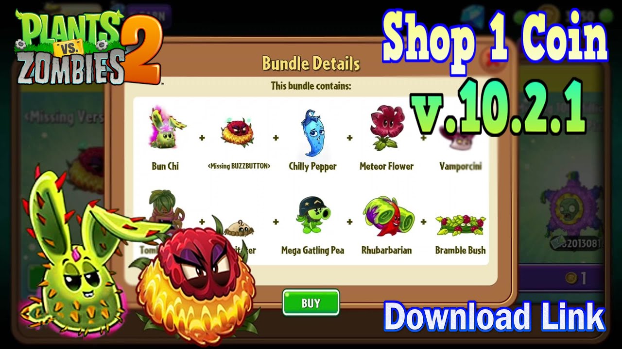 Pvz 2 10.2.1 - Shop 1 Coin Version Official Plants Bun Chi & Buzz Button - Download Link - YouTube