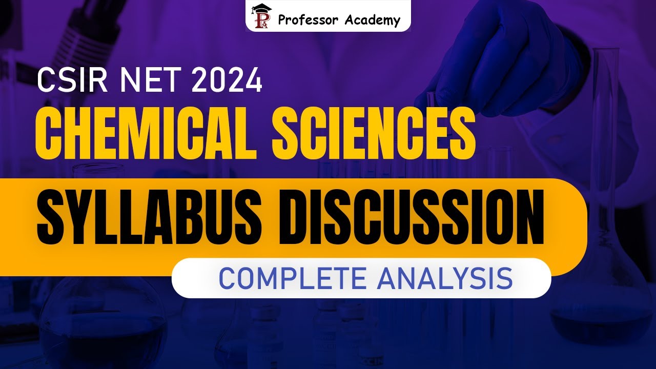 CSIR-UGC NET Chemical Sciences | Syllabus Discussion | Complete ...