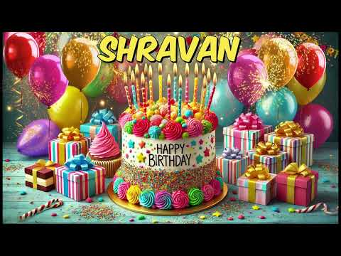 SHRAVAN Happy Birthday Song - Happy Birthday to You