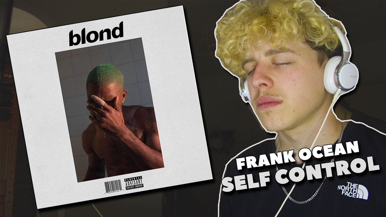 Frank Ocean Self Control REACTION YouTube frank-ocean-self-control-reaction-youtube